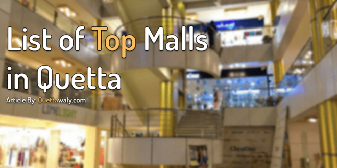 List of Top Malls in Quetta | Quettawaly
